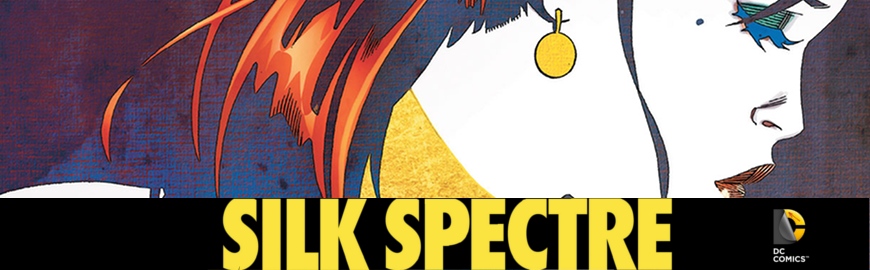 Before Watchmen: Silk Spectre #1 Review - Cosmic Comics!